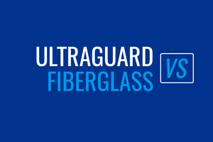 Ultraguard vs Fiberglass